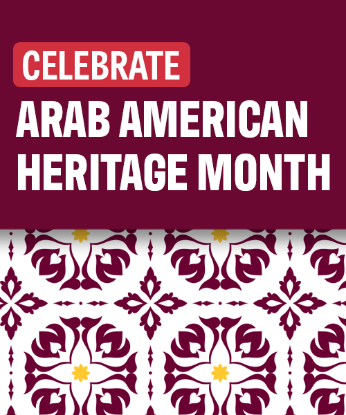Celebrate Arab American Heritage Month at CMU Libraries