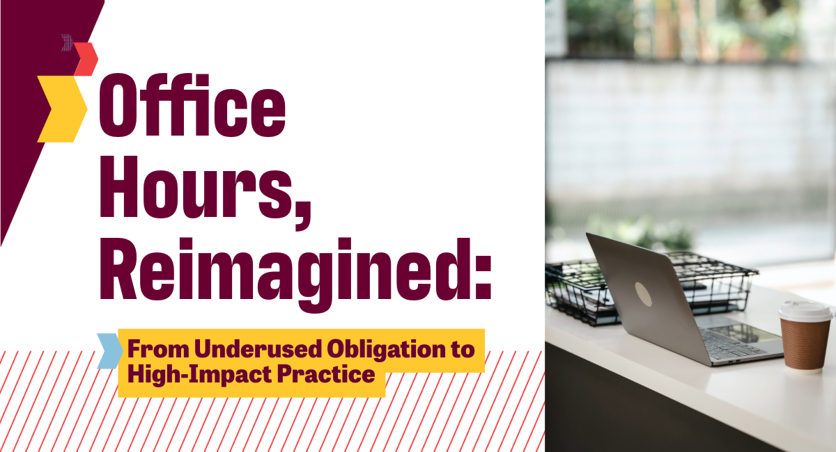 Office Hours, Reimagined: From Underused Obligation to High-Impact Practice