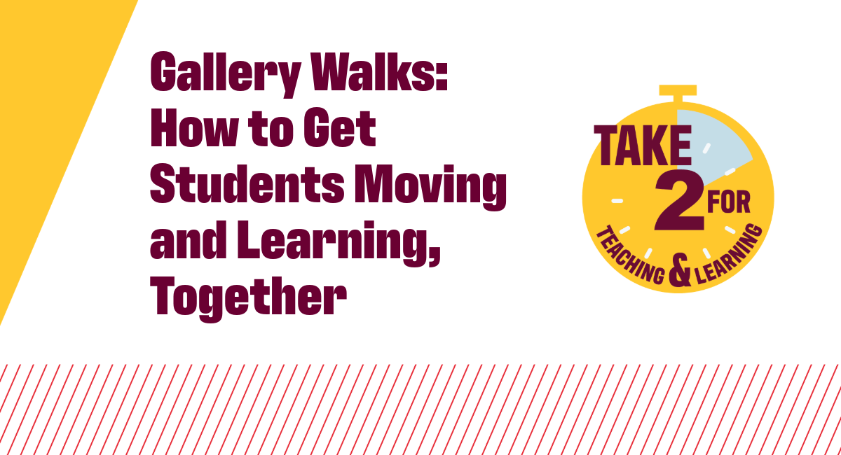 Take 2 for Teaching and Learning - Gallery Walks: How to Get Students ...